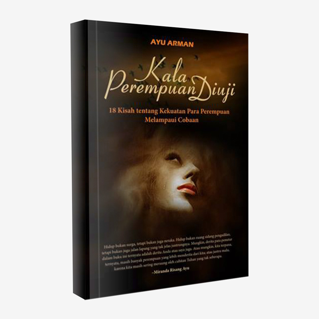 Kala Perempuan Diuji: 18 Kisah Tentang Kekuatan Para Perempuan ...