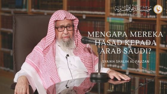 Video Peringatan Syaikh Fauzan Al Fauzan: Mengapa Mereka Begitu ...
