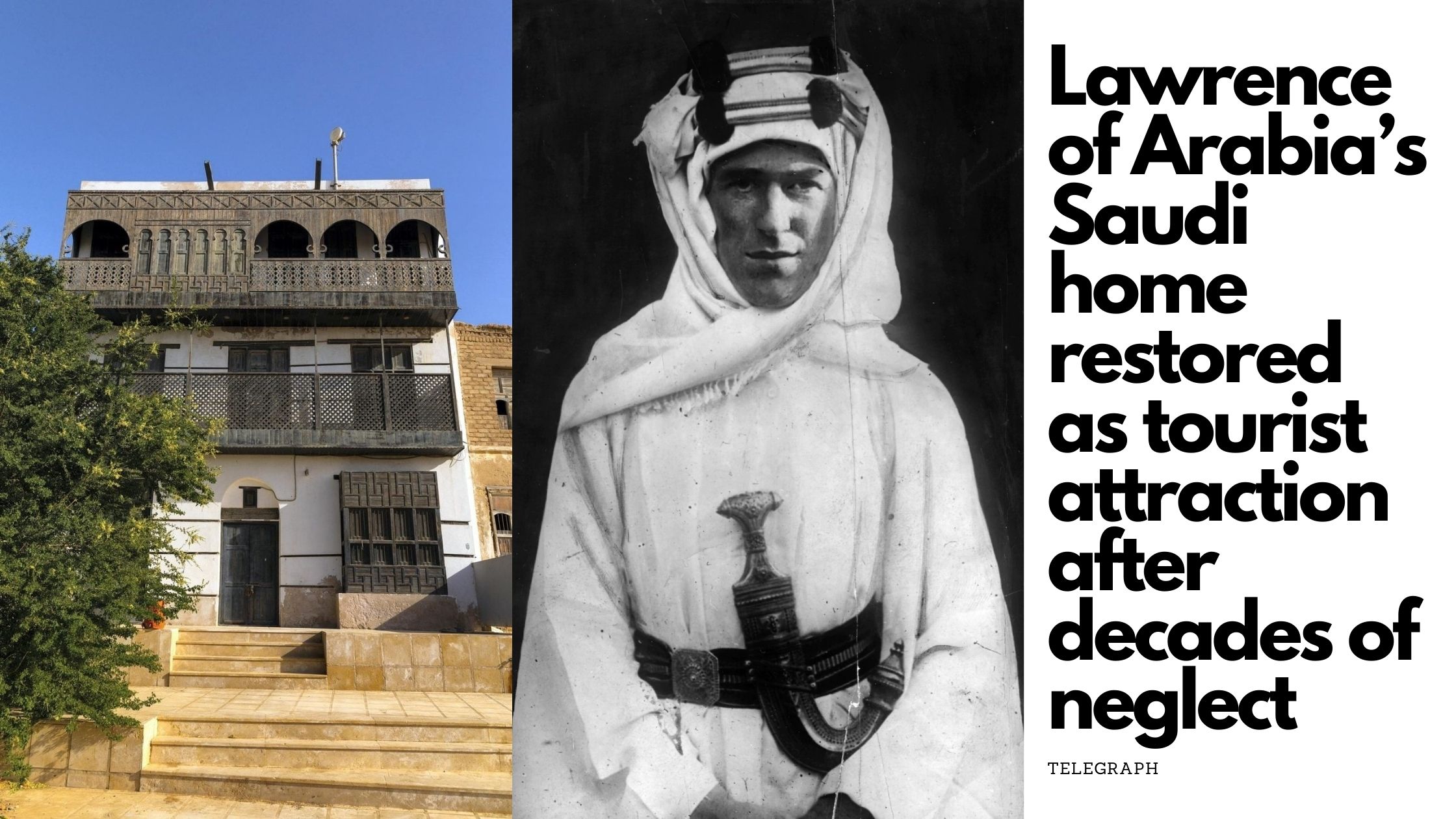 Rumah "Lawrence of Arabia" di Saudi Akan Dijadikan Objek Wisata Setelah ...